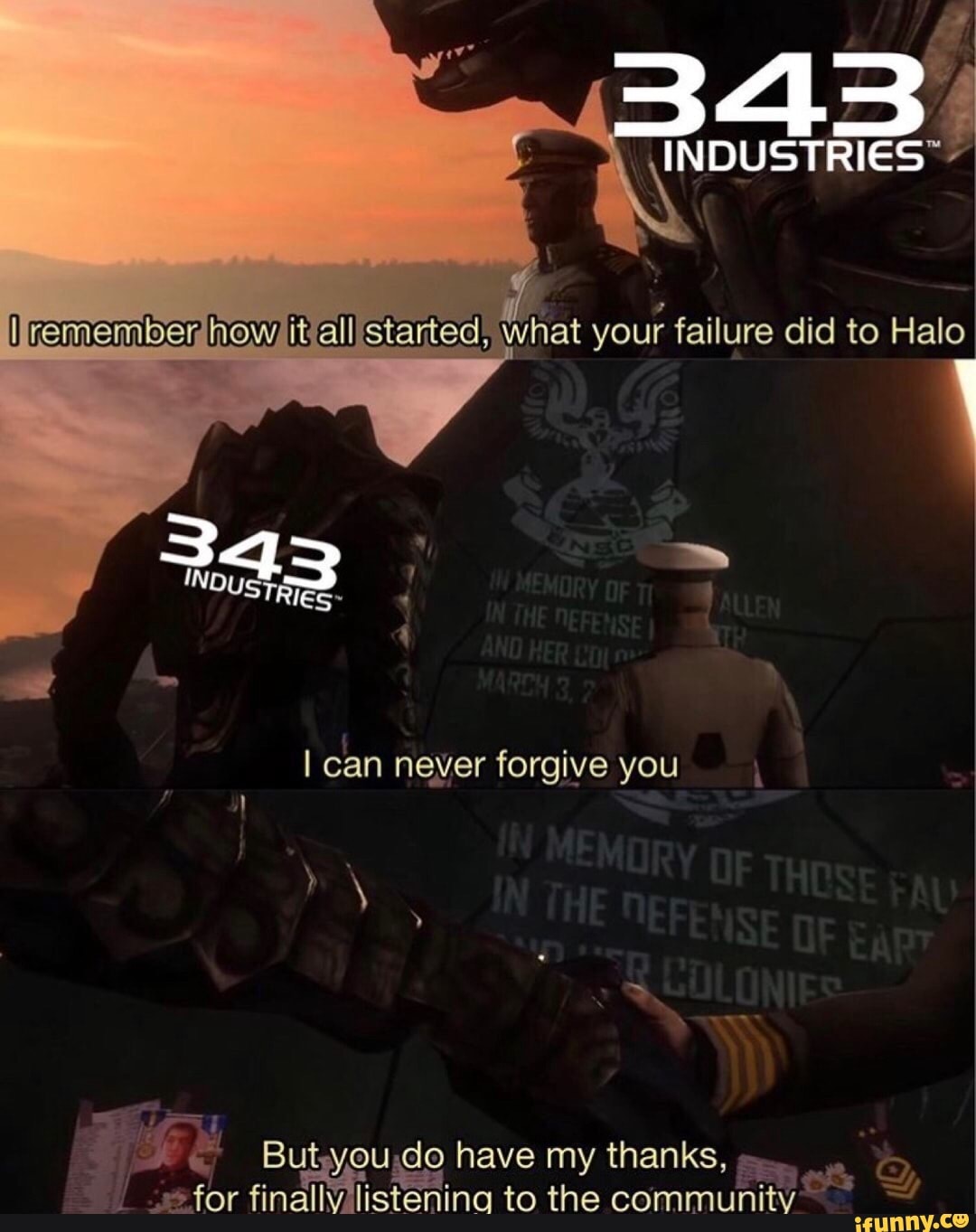 343 INDUSTRIES all what your failure did to Halo NOus I can never ...
