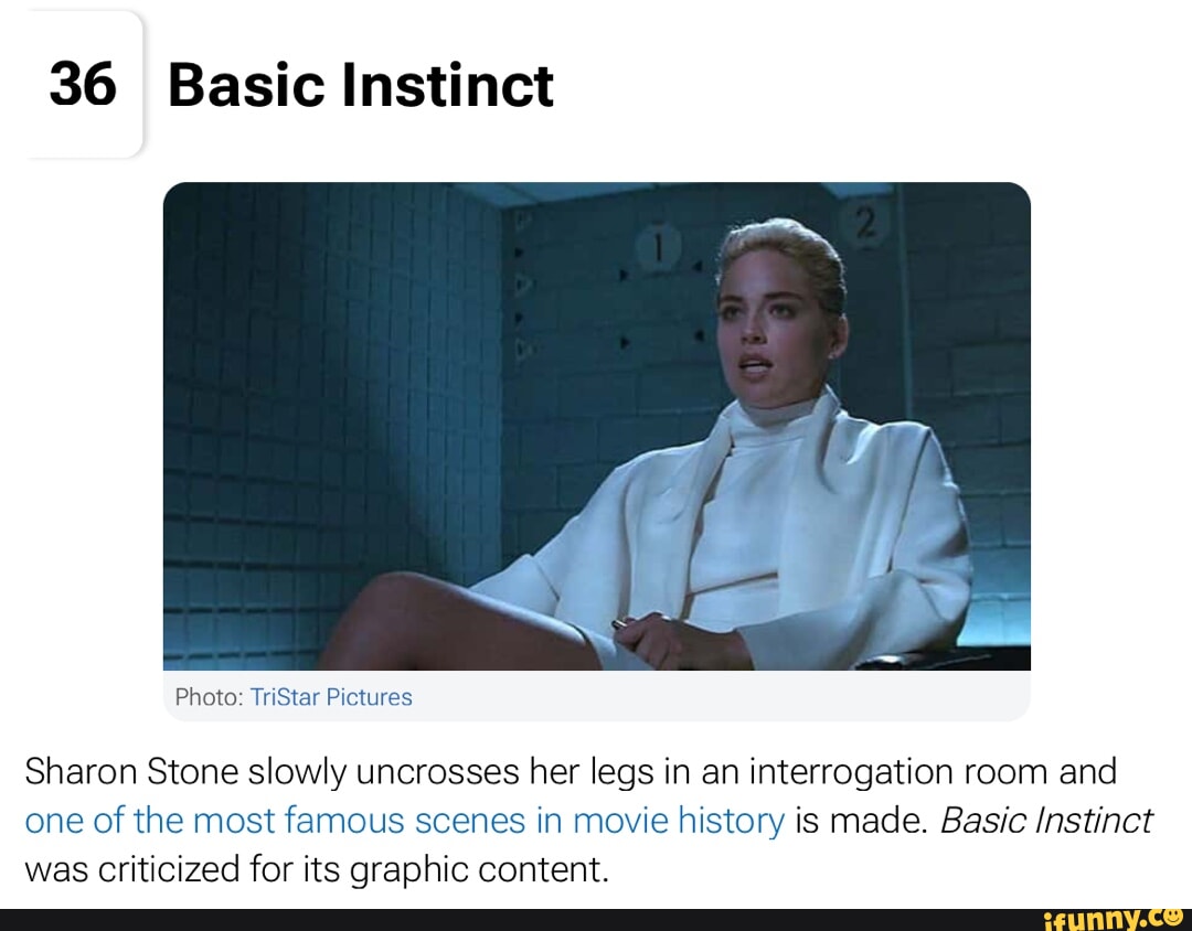 36 Basic Instinct Photo: TriStar Pictures Sharon Stone slowly uncrosses ...