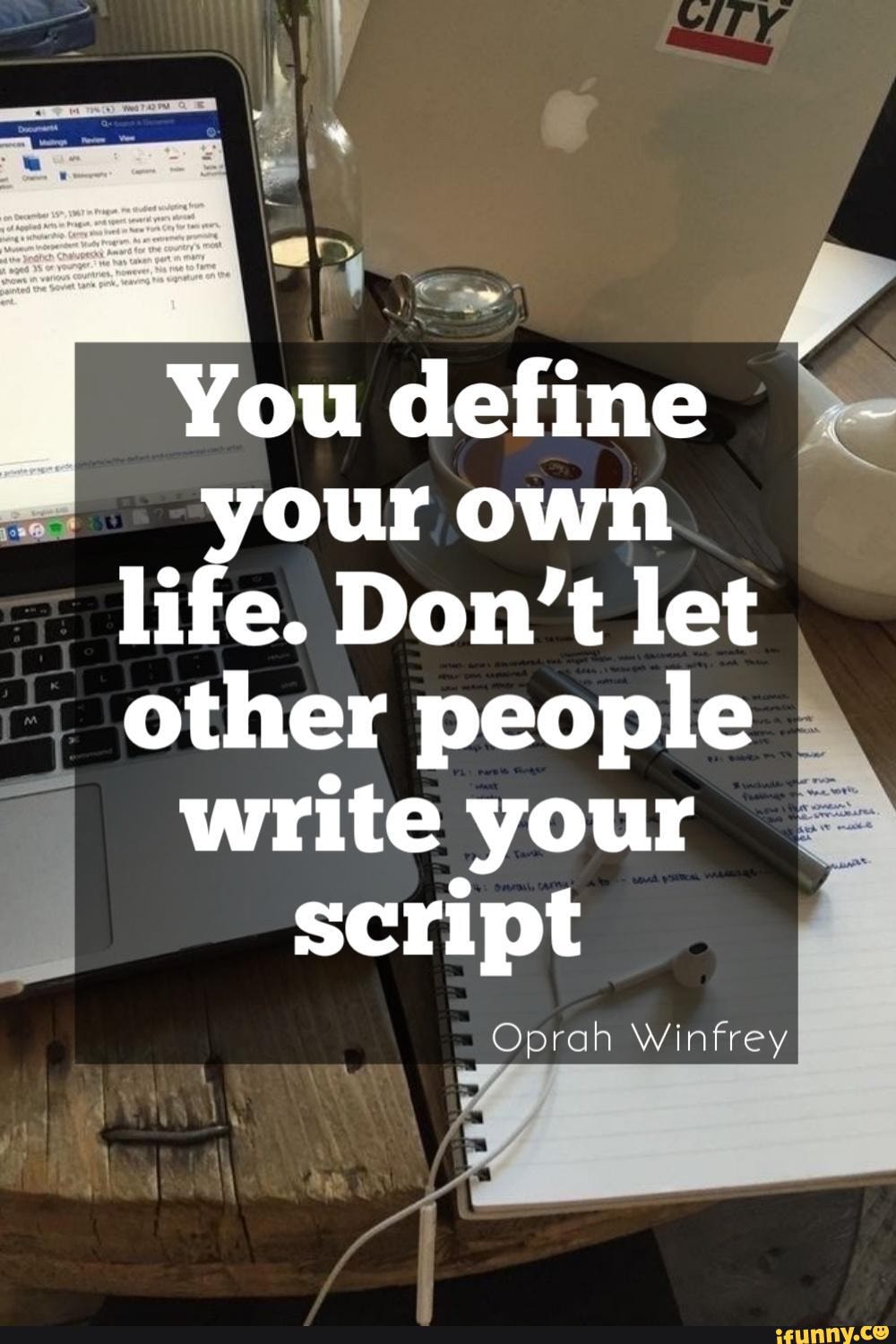Quote - You define your own life. Don't let other people write your ...