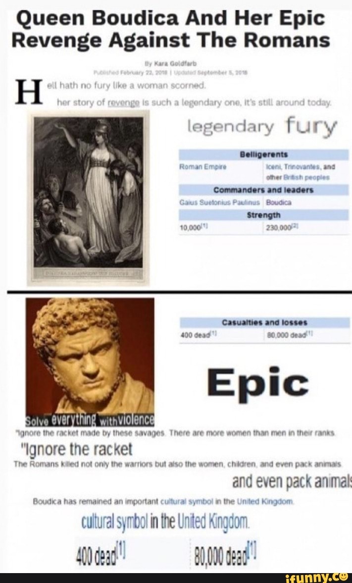 Queen Boudica And Her Epic Revenge Against The Romans Epic - iFunny