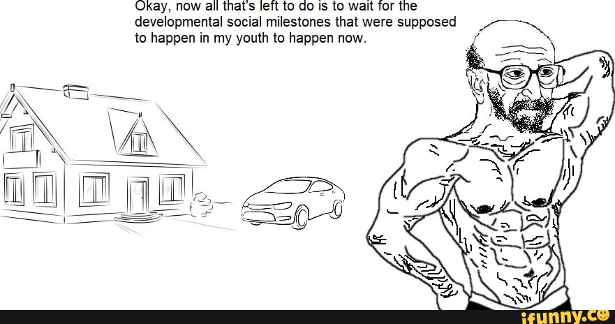 Milestones memes. Best Collection of funny Milestones pictures on iFunny