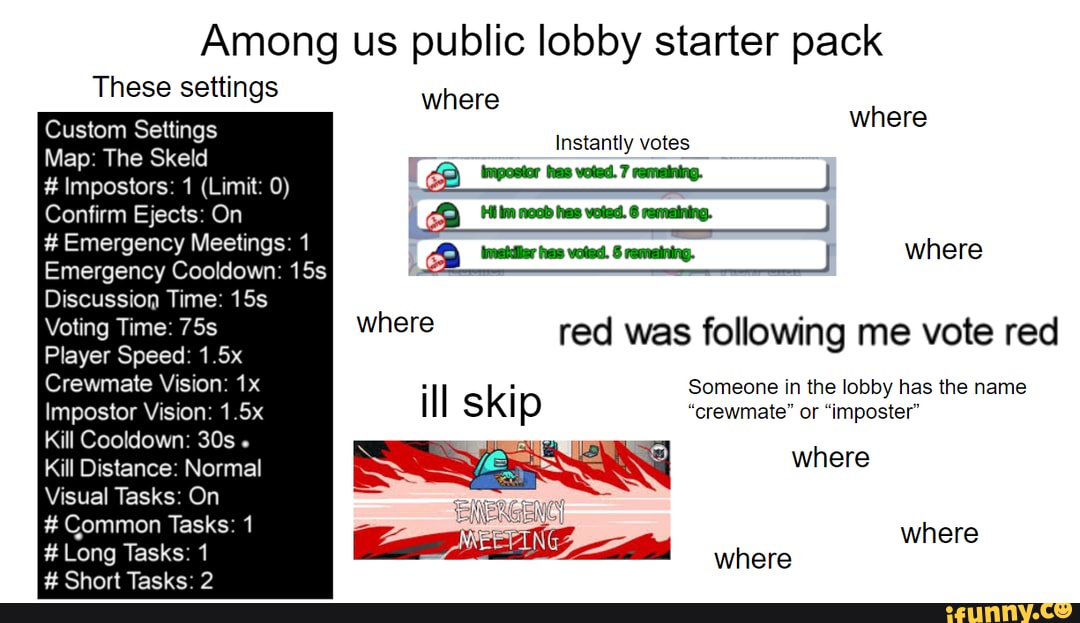 Among us public lobby starter pack These settings where where Instantly ...