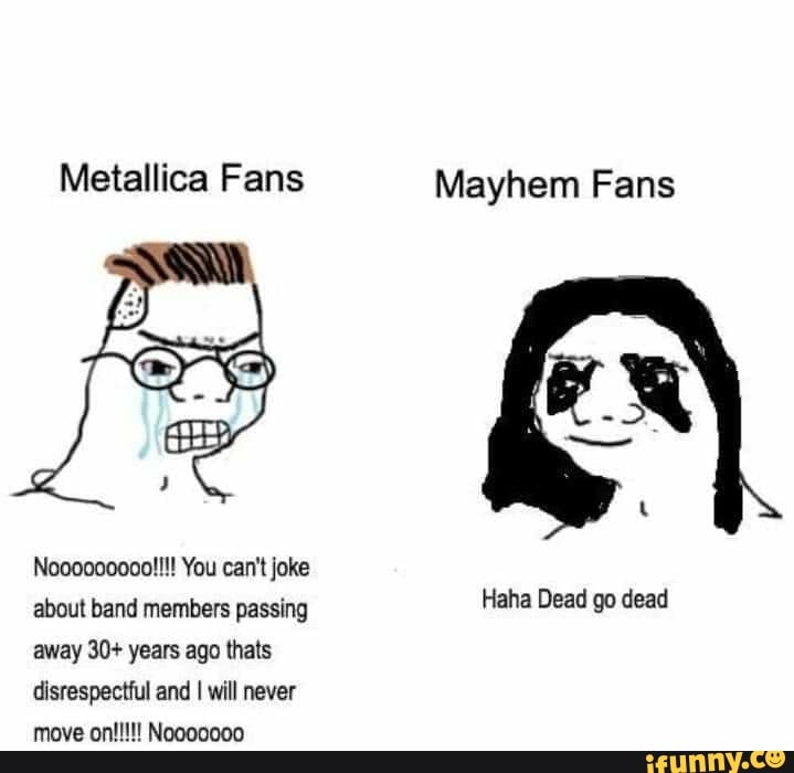 Dead Mayhem Memes