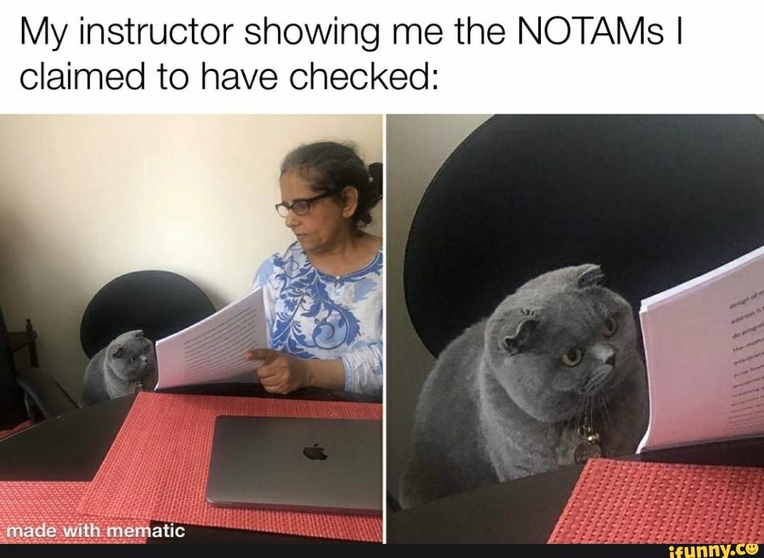 My instructor showing me the NOTAMs I claimed to have checked: 'made ...