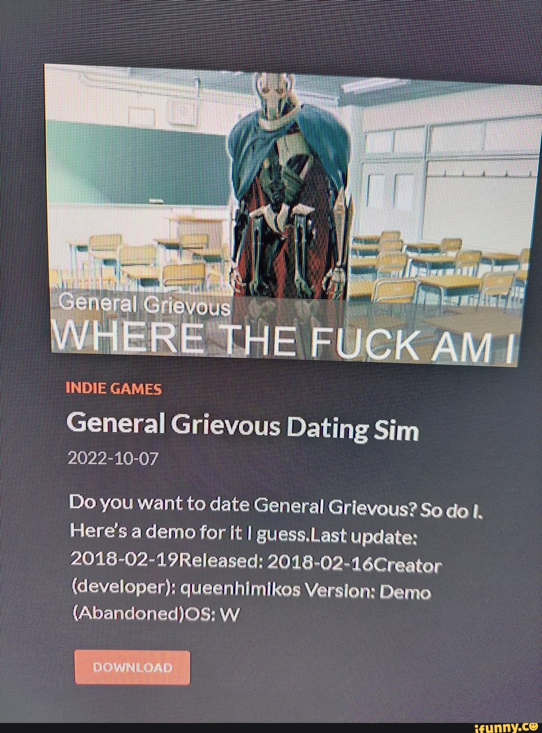 INDIE GAMES General Grievous Dating Sim 2022-10-07 Do you want to date ...