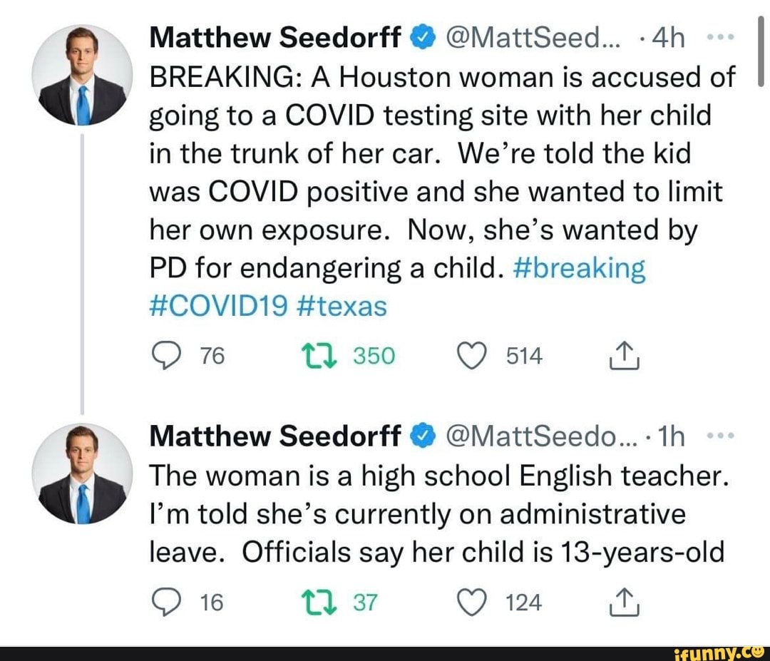 Matthew Seedorff @ @MattSeed... BREAKING: A Houston woman is accused of ...