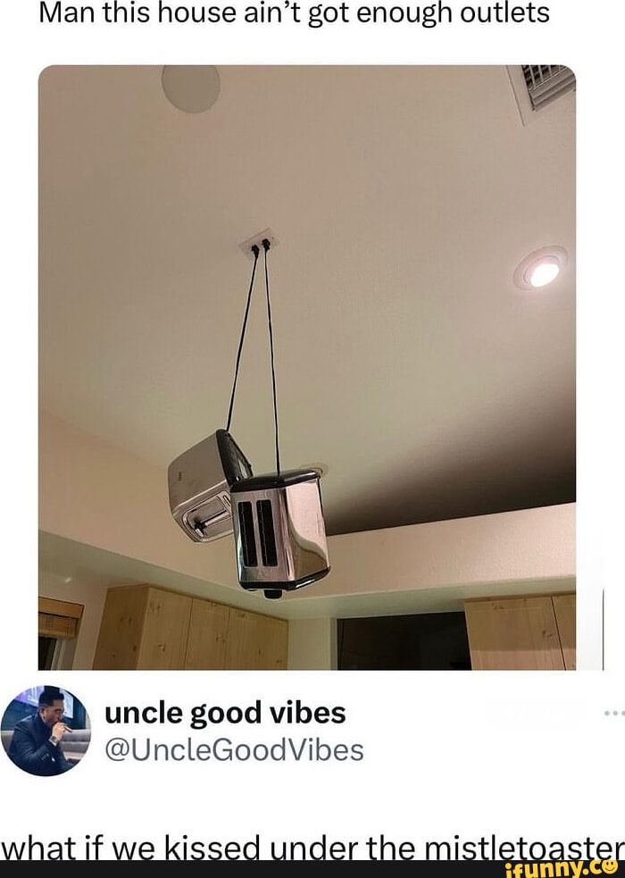 Mistletoaster memes. Best Collection of funny Mistletoaster pictures on ...