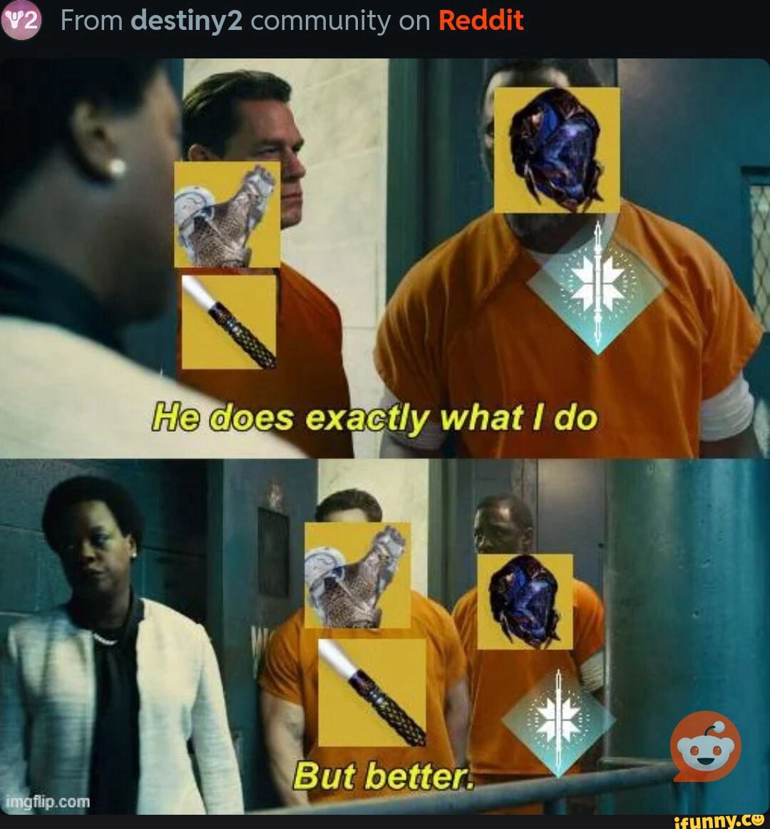 From destiny2 community on Reddit - iFunny