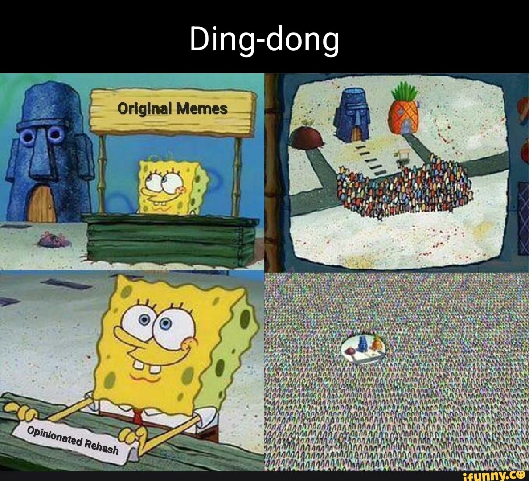 Ding-dong Original Memes - iFunny