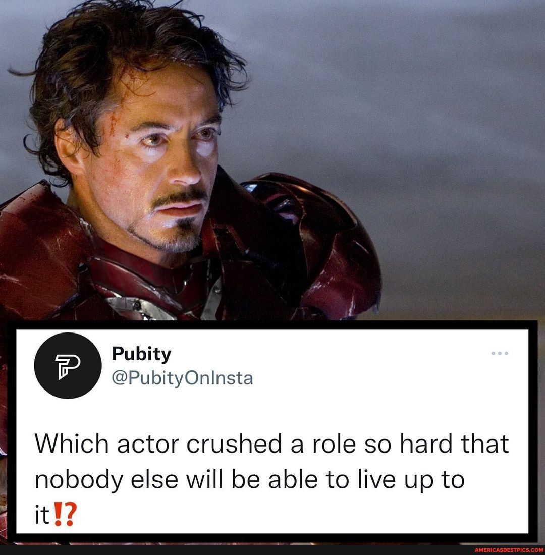 Pubity @PubityOnInsta Which actor crushed a role so hard that nobody ...