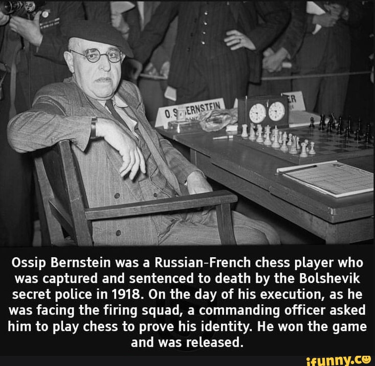 AS Ossip Bernstein was a Russian-French chess player who was captured ...
