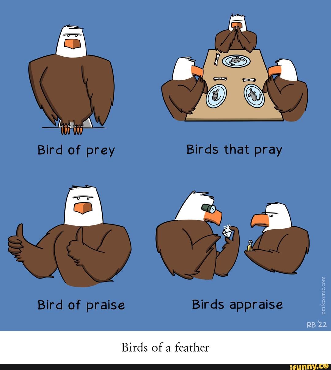 FY Bird of prey Birds that pray Ge Bird of praise Birds appraise Birds ...