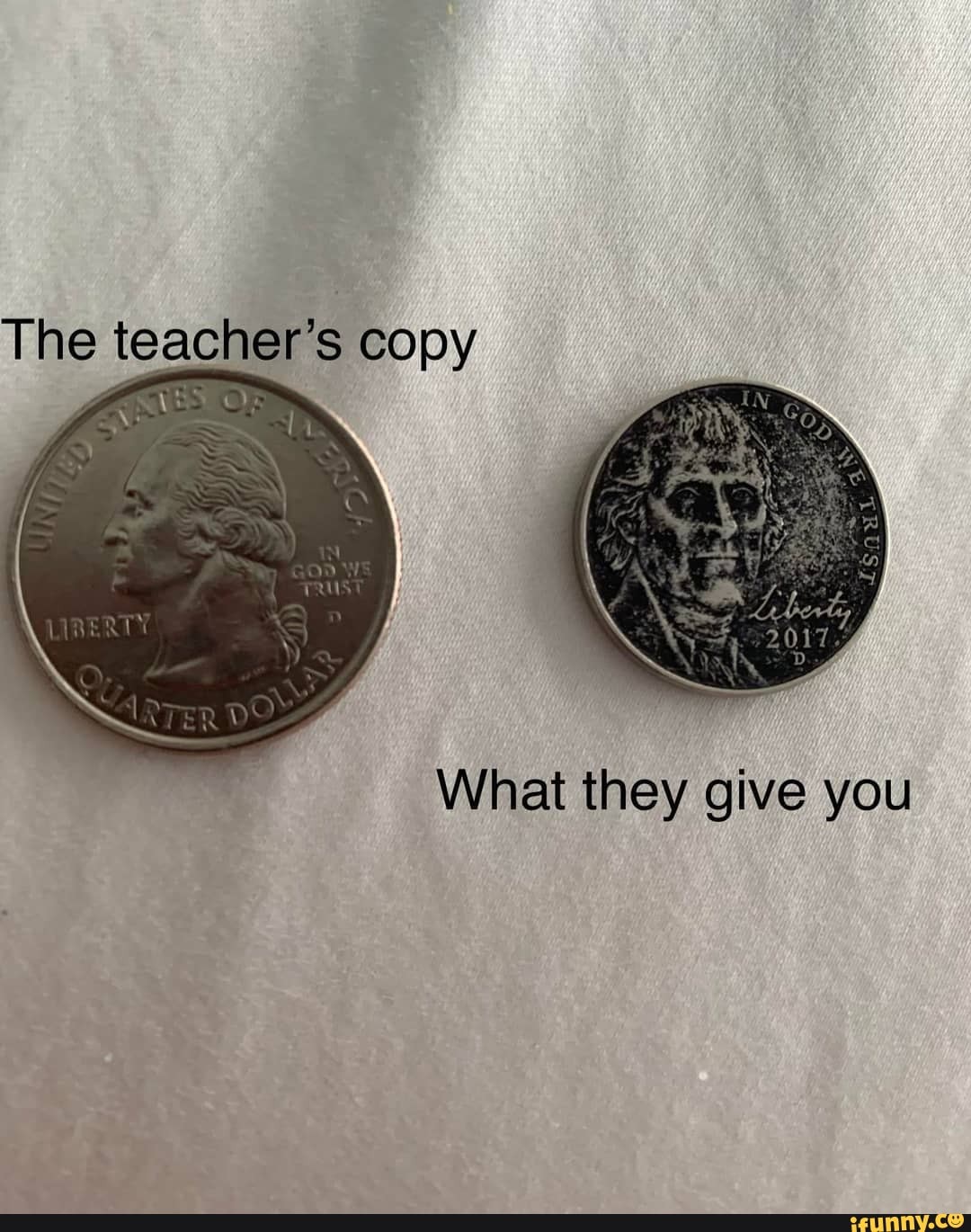 The teacher's copy What they give you - iFunny