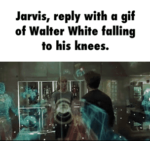 Jarvis, reply with gif of Walter White falling to his knees. - iFunny