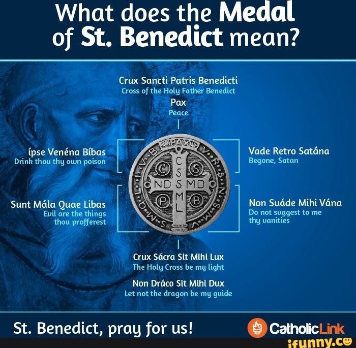 What does the Medal of St. Benedict mean? Crux Sancti Patris Benedicti ...
