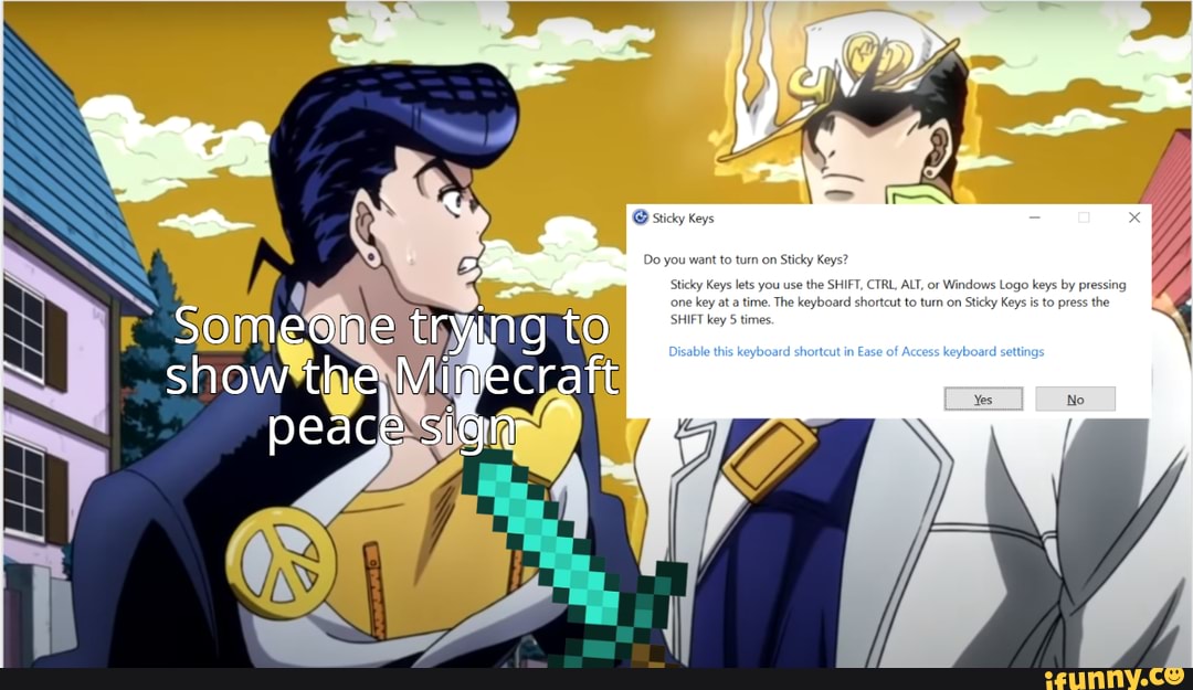Someone trying to show the, Minecraft peace sign 'Sticky Keys lots you ...