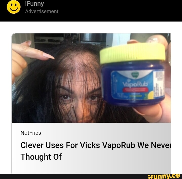 Vaporub memes. Best Collection of funny Vaporub pictures on iFunny