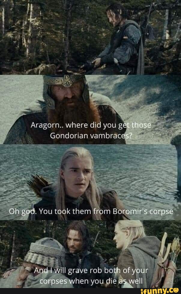 Aragorn memes. Best Collection of funny Aragorn pictures on iFunny
