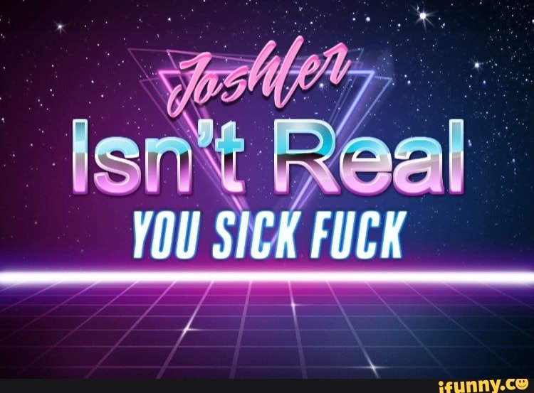 Joshler memes. Best Collection of funny Joshler pictures on iFunny