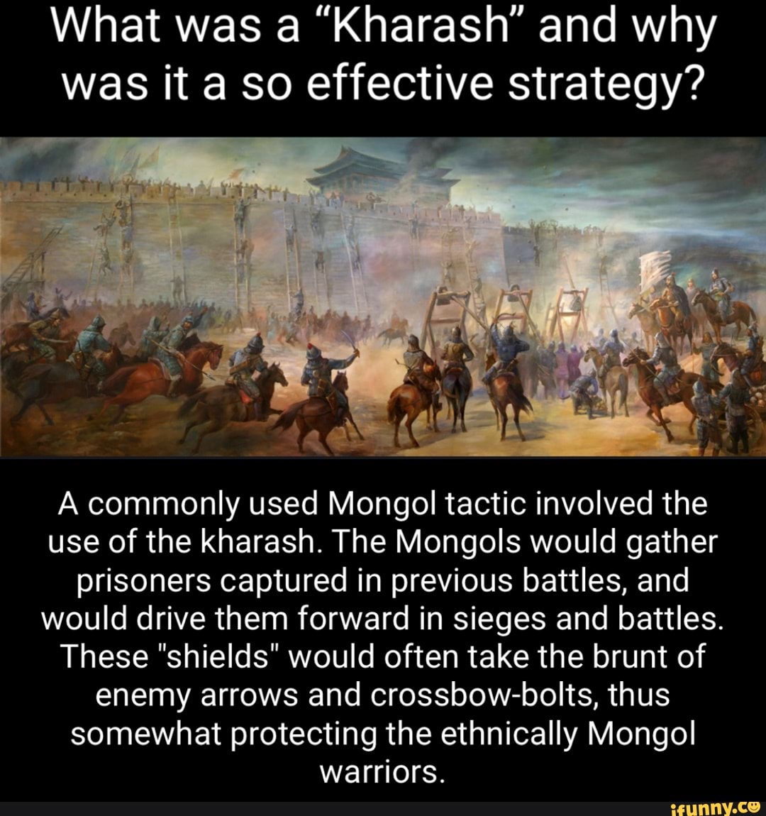 What was a "Kharash" and why was it a so effective strategy? A commonly ...