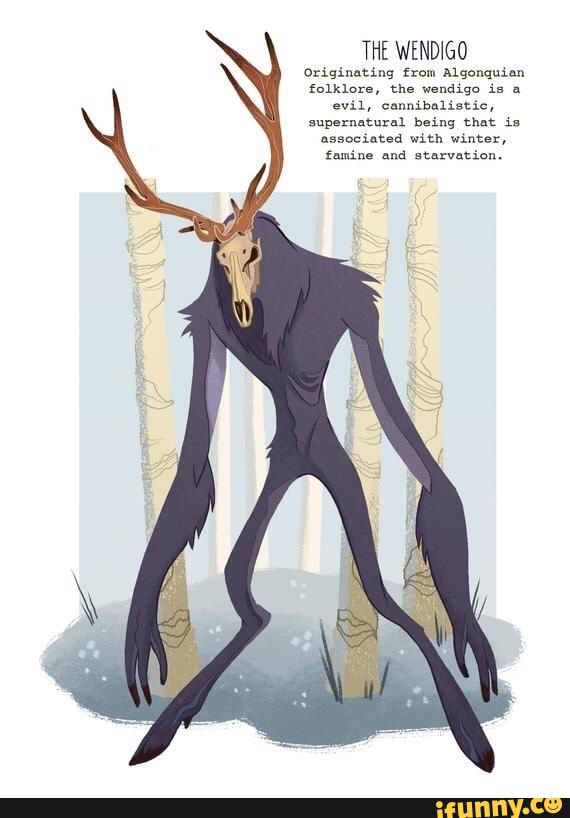 THE WENDIGO Originating from Algonquian folklore, the wendigo evil ...