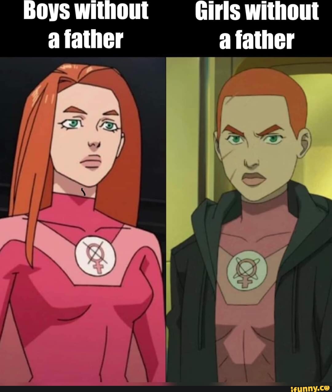 Boys without Girls without a father a father $ii ~ S - iFunny