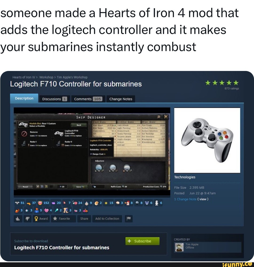 Someone made a Hearts of Iron 4 mod that adds the logitech controller ...