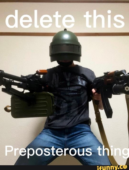 Preposterous memes. Best Collection of funny Preposterous pictures on ...