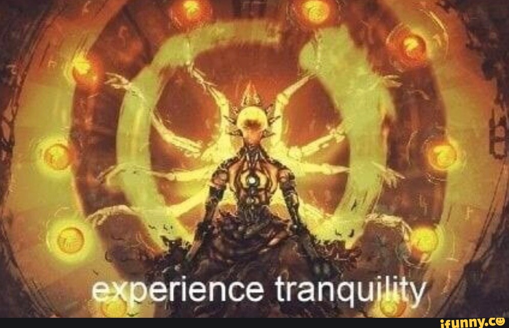 Tranquility memes. Best Collection of funny Tranquility pictures on iFunny