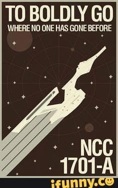 Just some random favorite facts, memes, art, etc. - TO BOLDLY GO WHERE ...