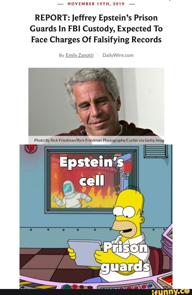 Report Jeffrey Epsteins Prison Guards In Fbi Custody Expected To