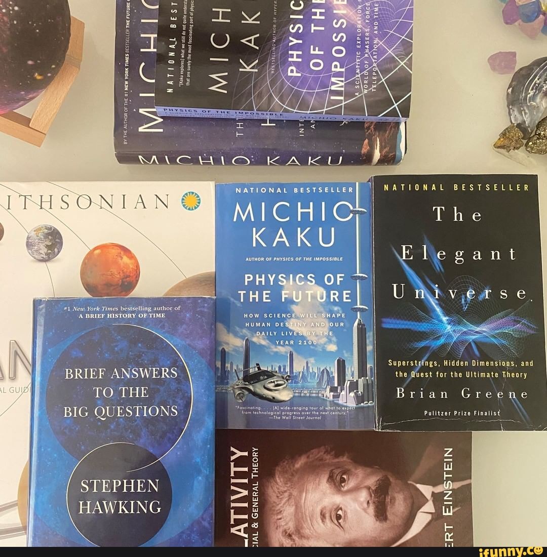 MICH NATIONAL BESTSELLER wests MICHI KAKU PHYSICS OF THE The egant ...