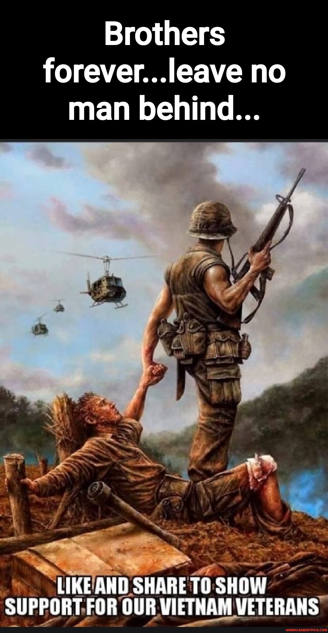 Brothers forever...leave no man behind... LIKE AND SHARE TO: SHOW ...