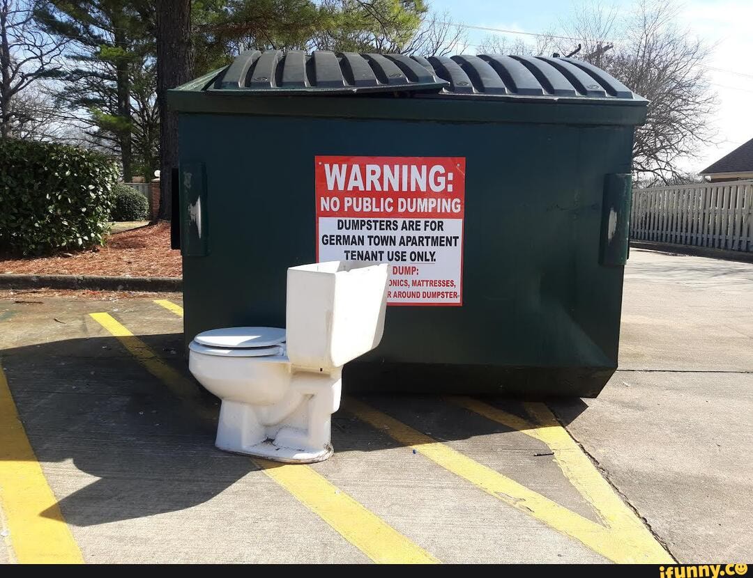Dumpsters memes. Best Collection of funny Dumpsters pictures on iFunny