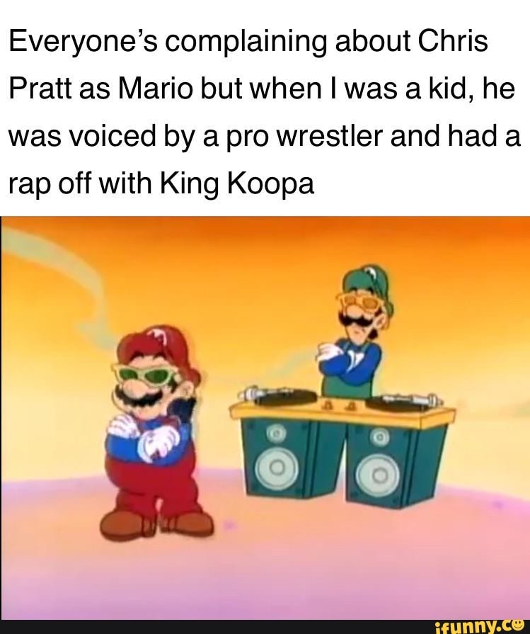 Everyone's complaining about Chris Pratt as Mario but when was a kid ...