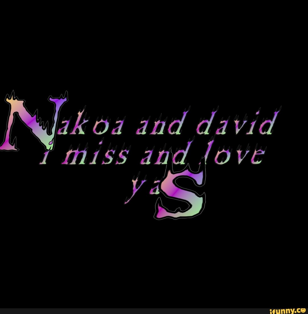 Oa and david jove - iFunny