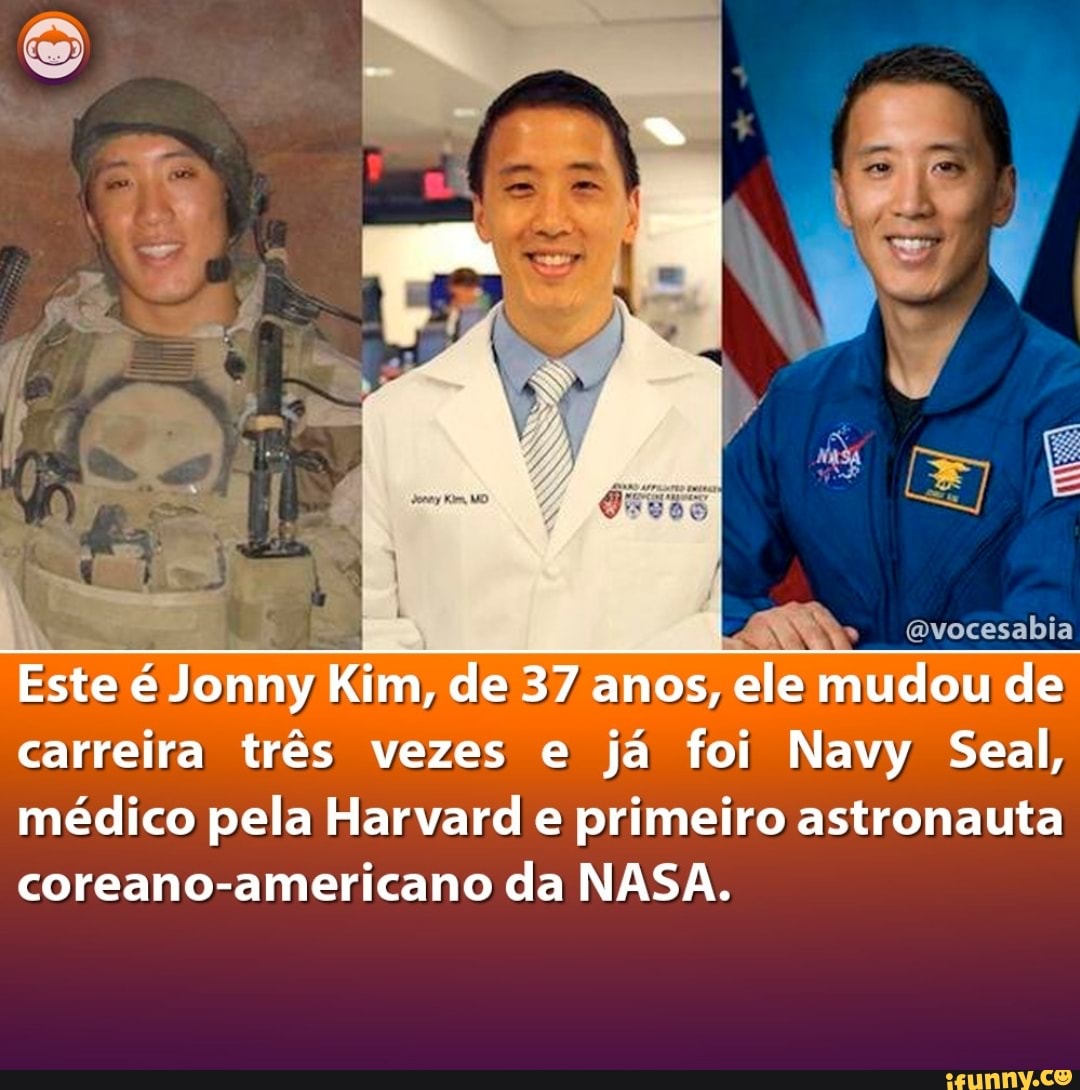 Este é Jonny Kim, de 37 anos, ele mudou de carreira três vezes e já foi ...
