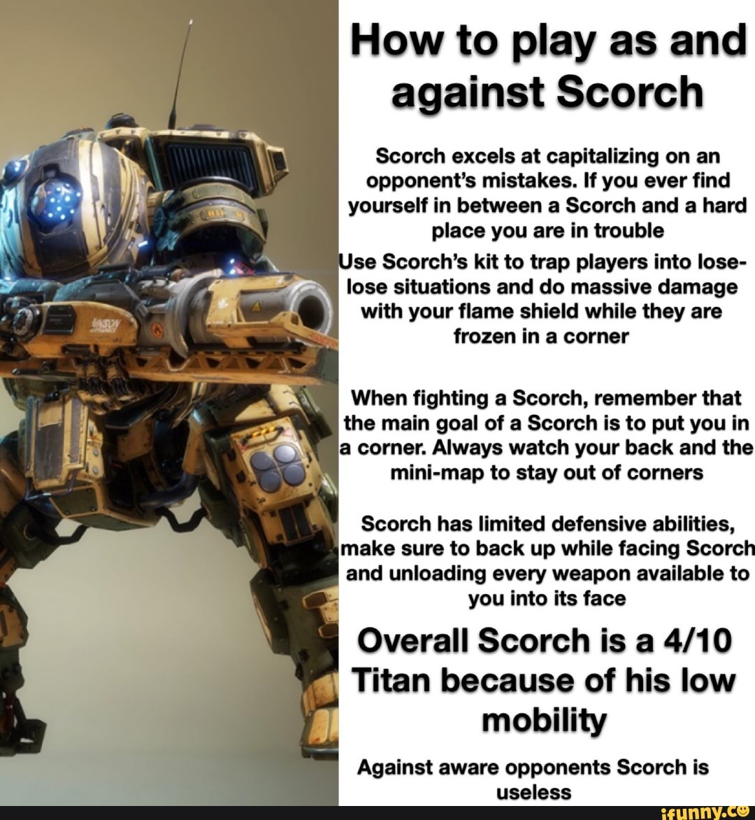 How to play as and against Scorch Scorch excels at capitalizing on an ...