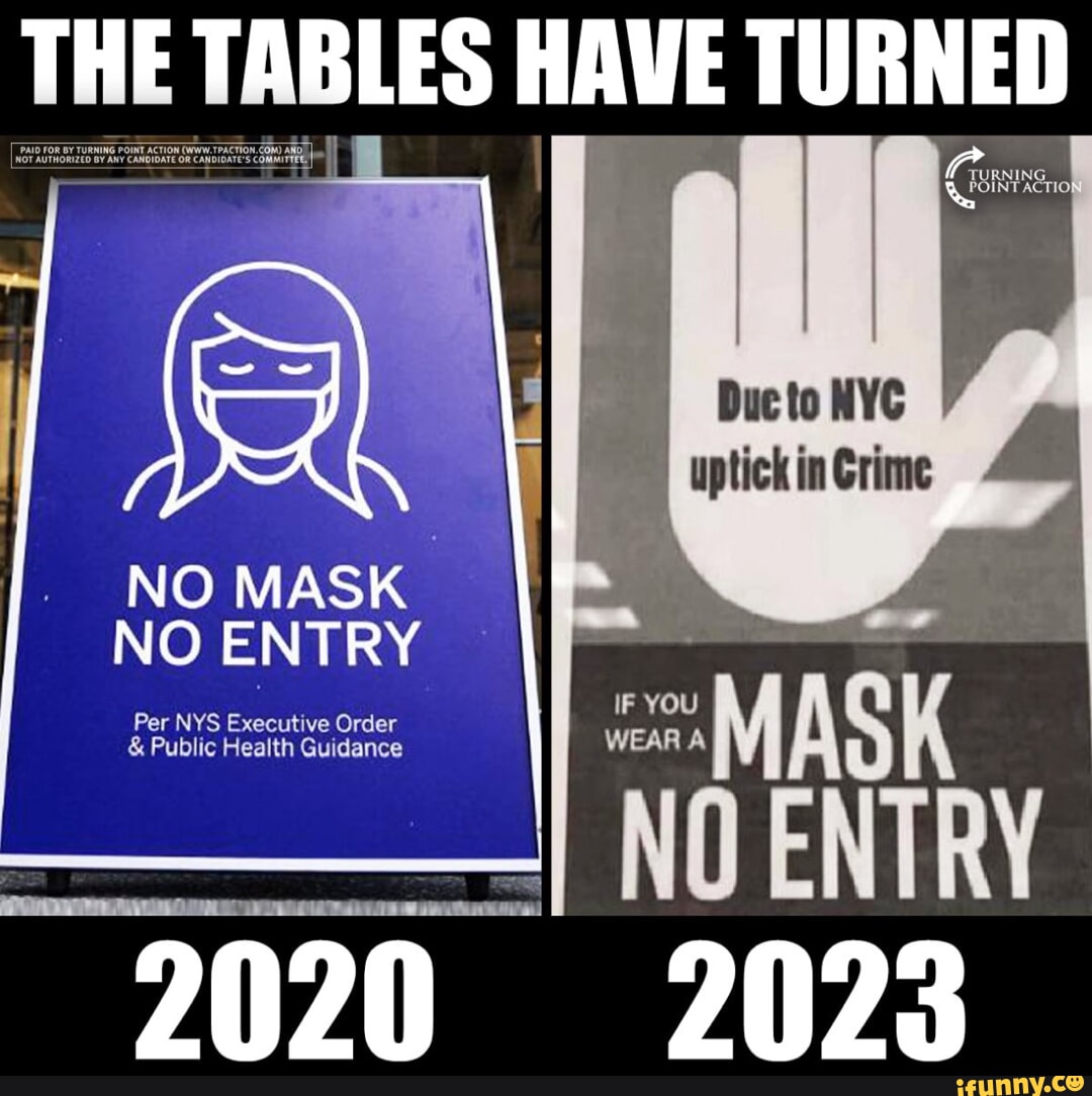 HAVE TURNED Due to NYC uptick in Crime NO MASK NO ENTRY TNYS Executive ...