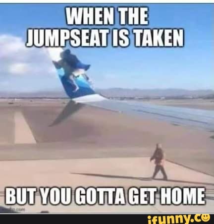 Jumpseat memes. Best Collection of funny Jumpseat pictures on iFunny