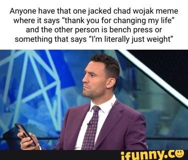 Anyone have that one jacked chad wojak meme where it says "thank you ...