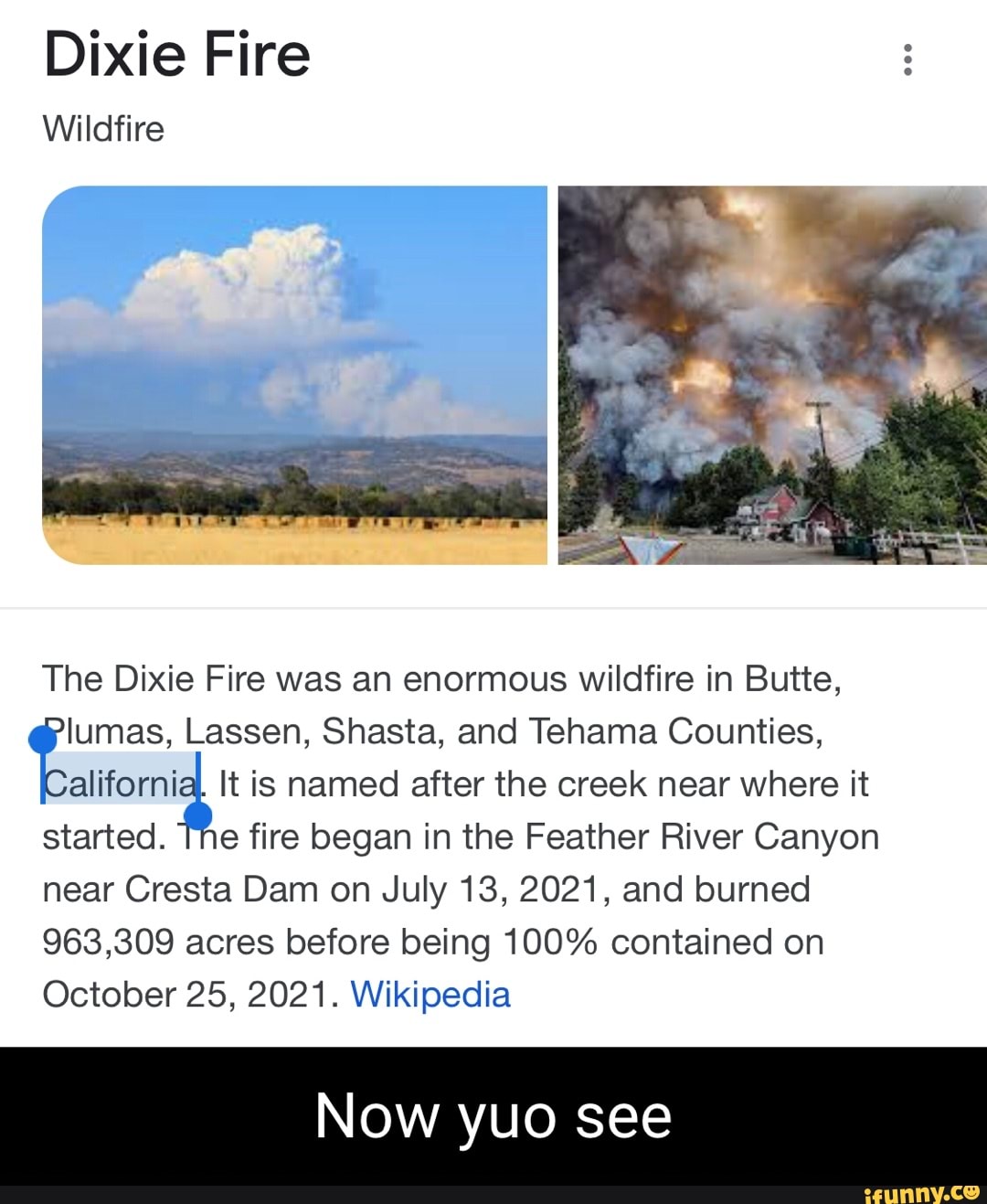 Dixie Fire Wildfire The Dixie Fire was an enormous wildfire in Butte ...