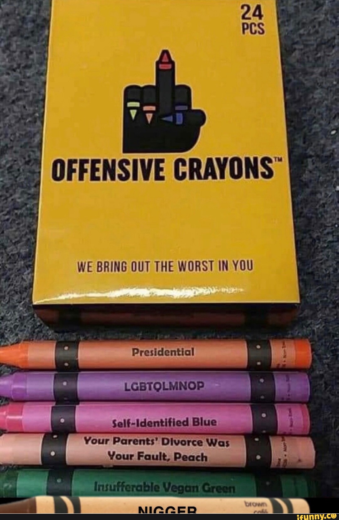 OFFENSIVE CRAYONS" WE BRING OUT THE WORST IN YOU Presidential Your ...