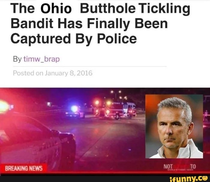 The Ohio Butthole Tickling Bandit Has Finally Been Captured By Police ...