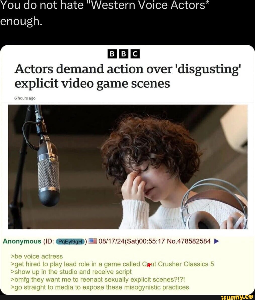 You do not hate "Western Voice Actors* enough. He Actors demand action ...