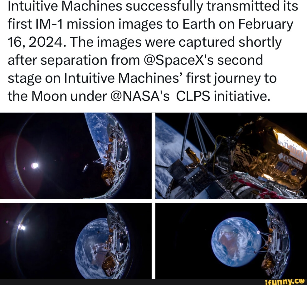 Intuitive Machines successfully transmitted its first IM-1 mission ...