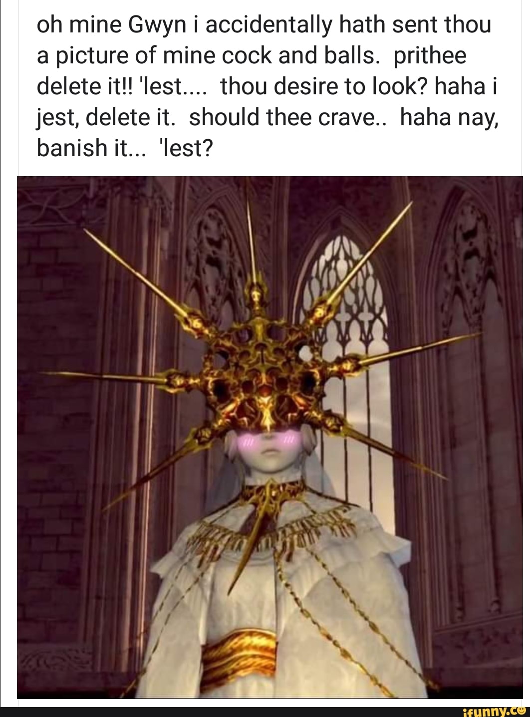 Oh mine Gwyn i accidentally hath sent thou a picture of mine cock and ...