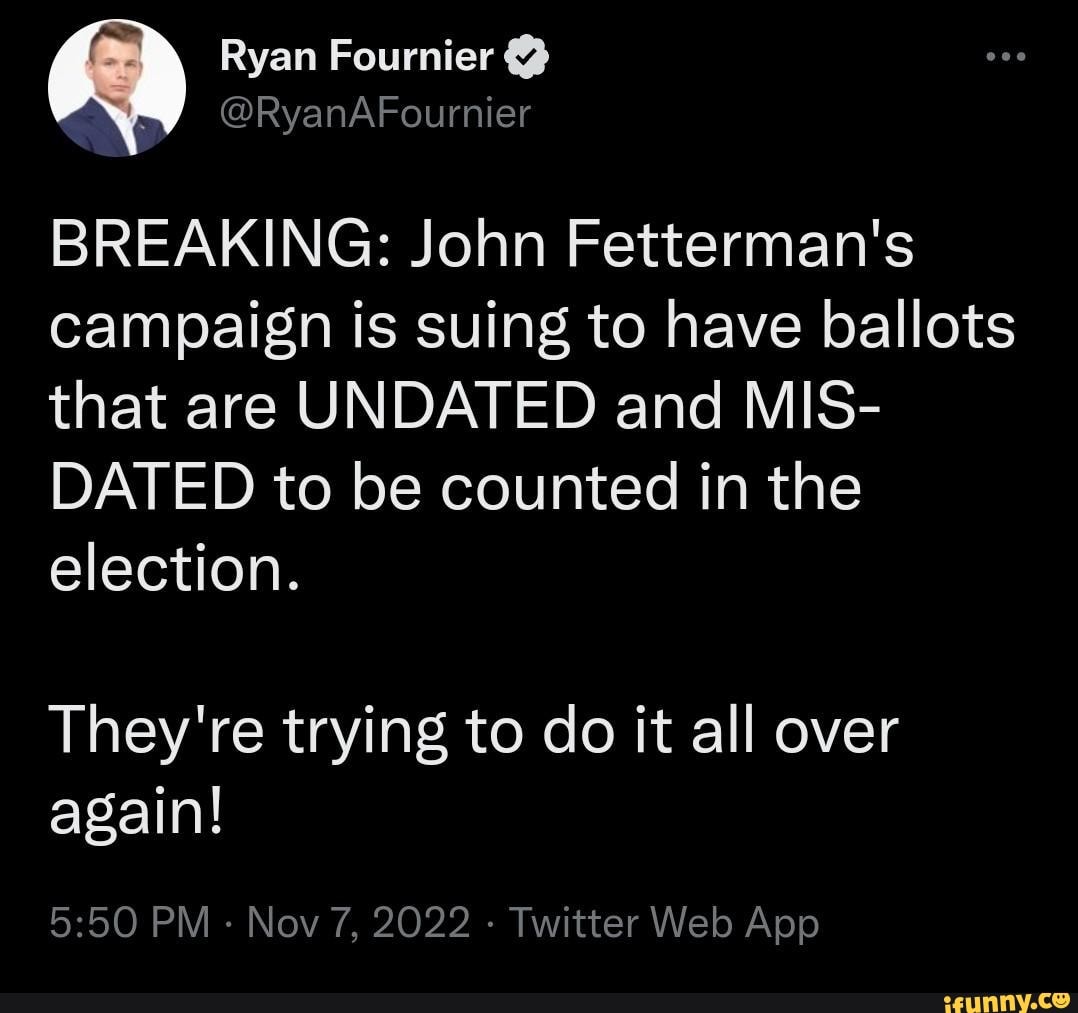 Ryan Fournier @ my RyanAFourmier BREAKING: John Fetterman's campaign is ...