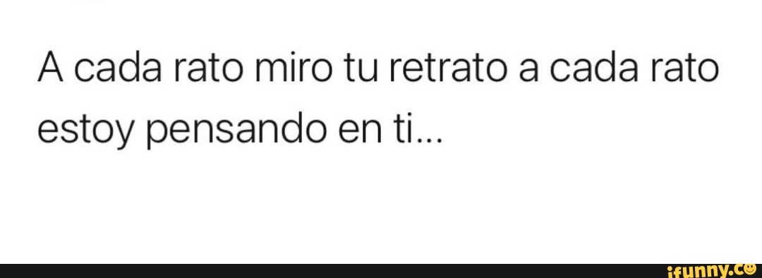 Retrato memes. Best Collection of funny Retrato pictures on iFunny