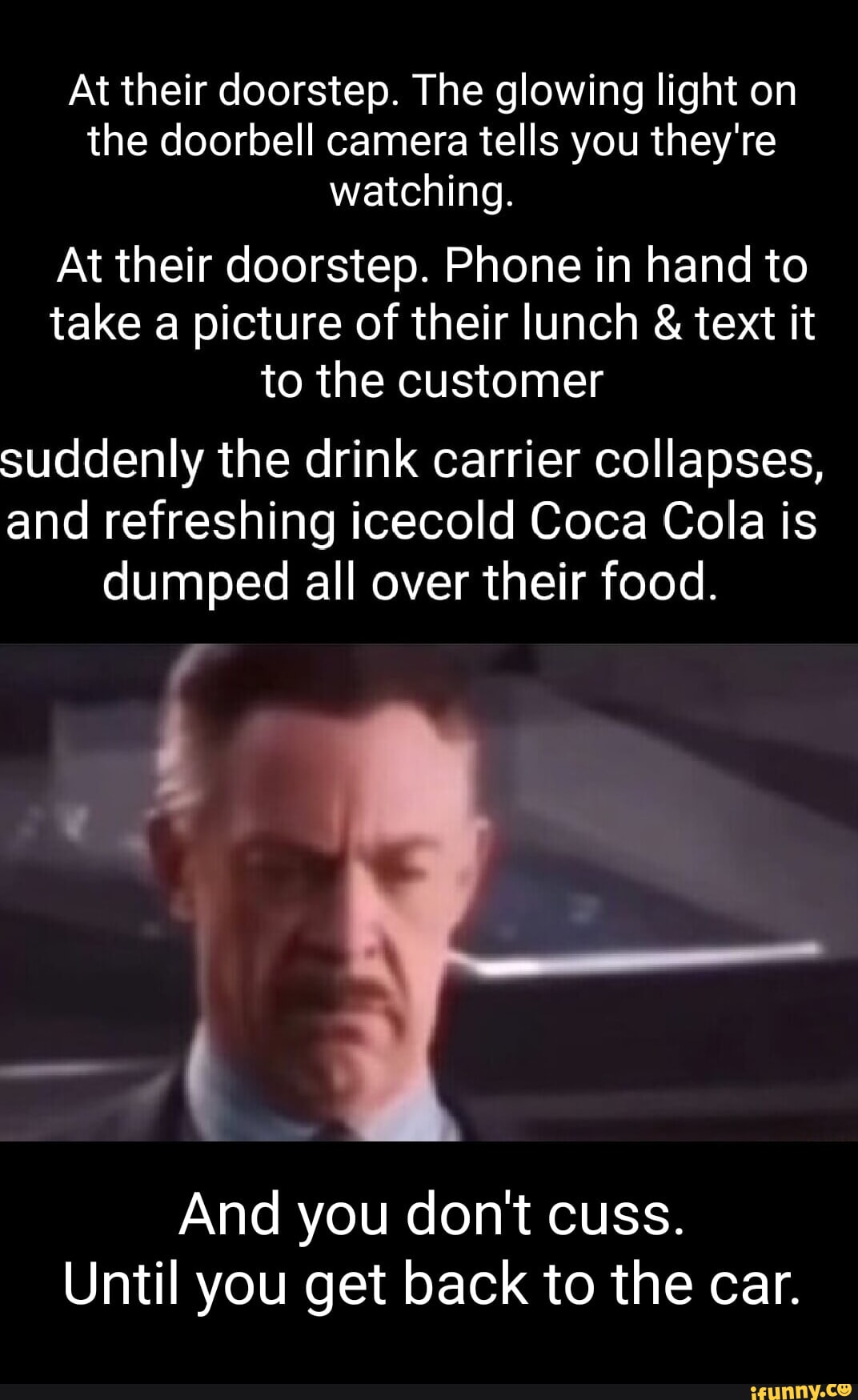 At their doorstep. The glowing light on the doorbell camera tells you ...